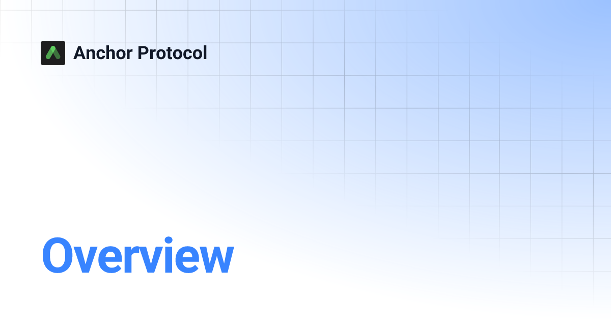 Overview | Anchor Protocol
