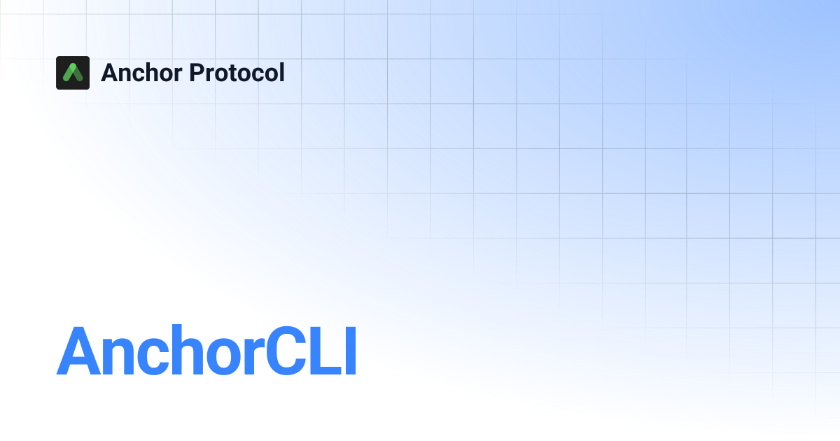 AnchorCLI | Anchor Protocol