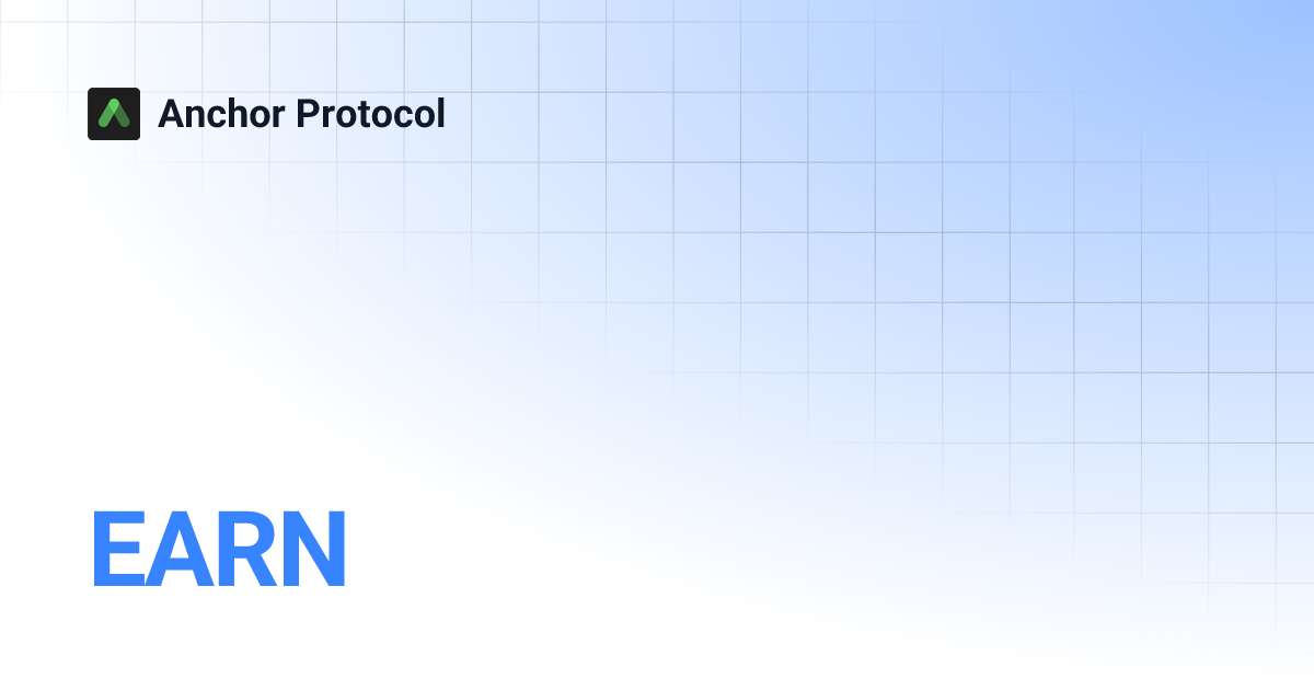 EARN | Anchor Protocol