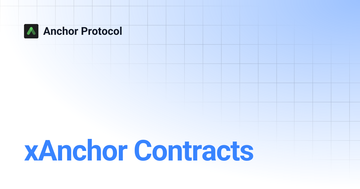 xAnchor Contracts | Anchor Protocol